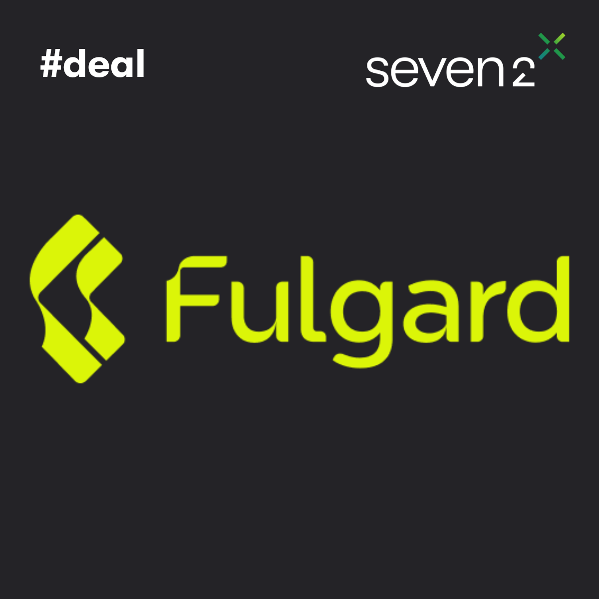 Seven2 acquires Fulgard - Seven2